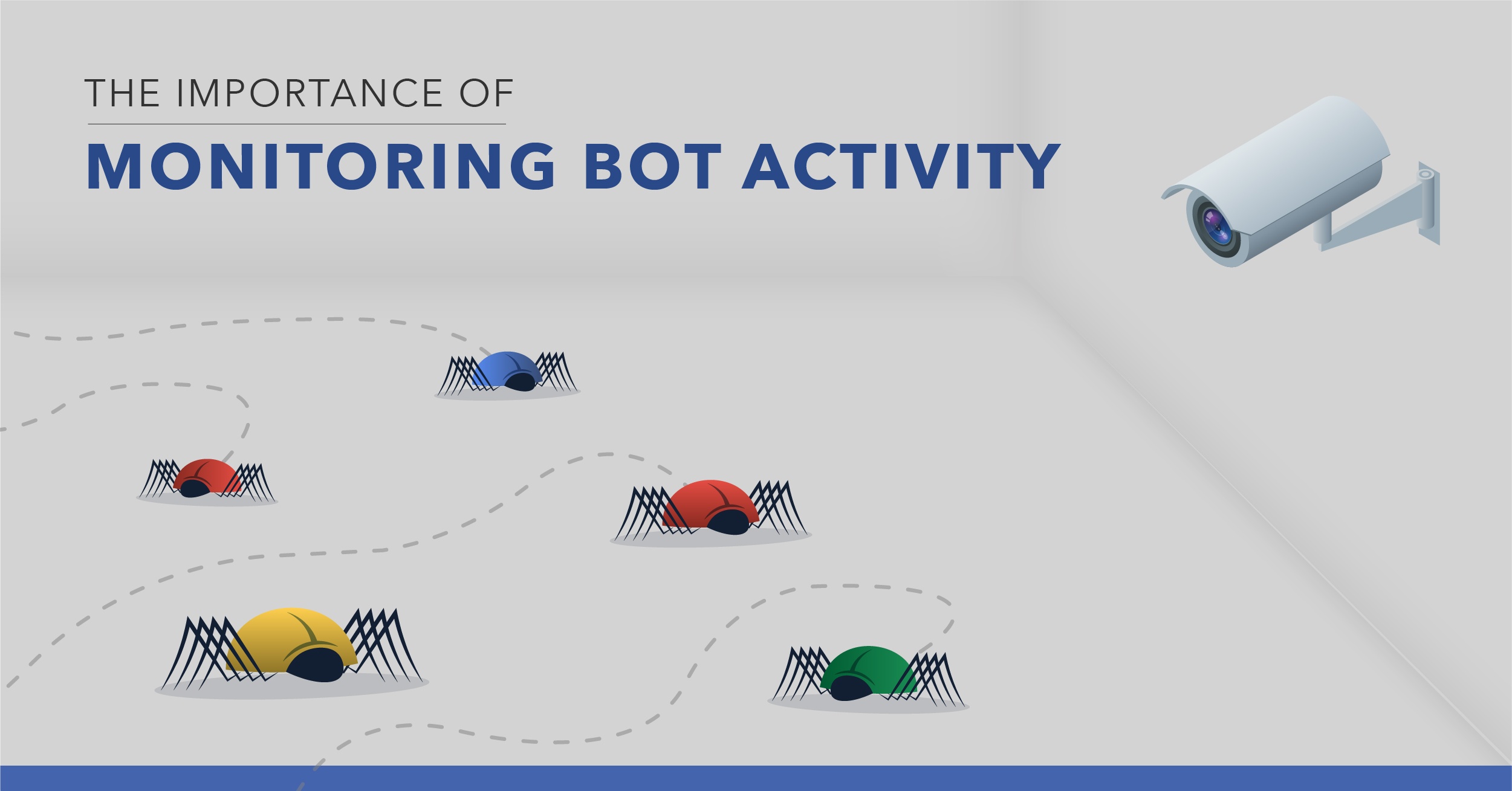 Bot Activity: What is It? Why is It Important to Monitor?